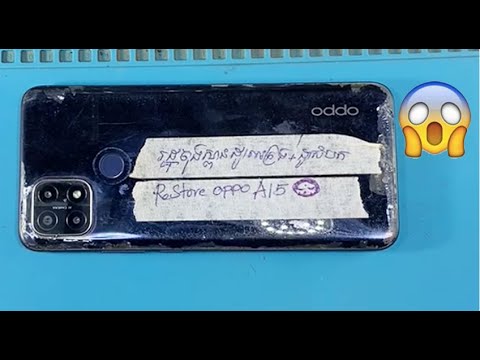 How i restore oppo A15 Destroyed Phone || Restoration oppo A15 Cracked ...