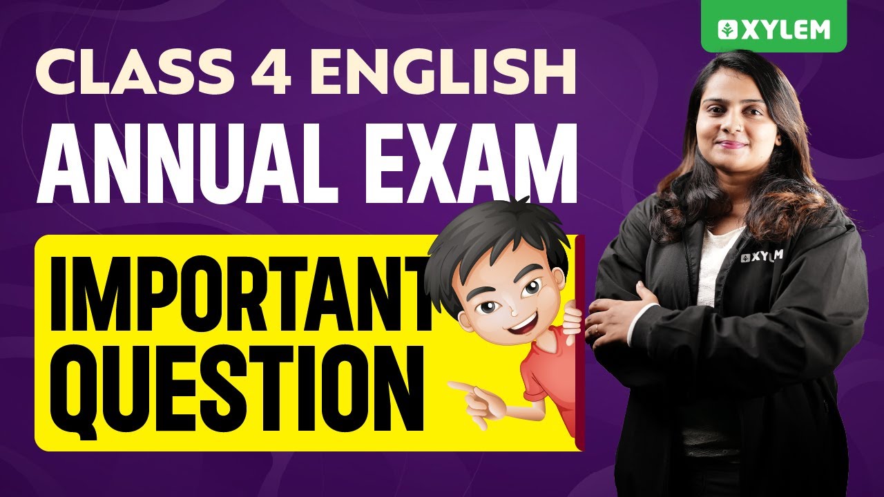 Class 4 English Annual Exam - Important Question! | Xylem Class 4 - YouTube