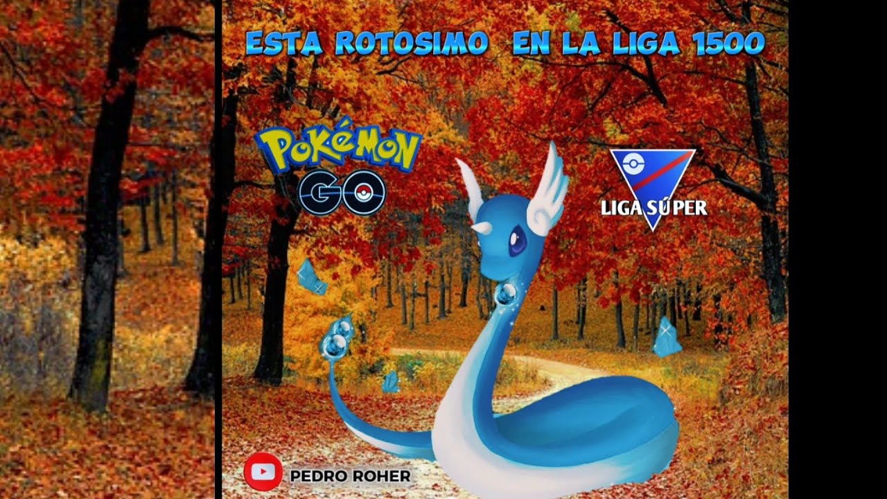 DRAGONAIR PEGA FUERTE EN LIGA SUPER [1500] GO BATTLE LEAGUE (PvP ...