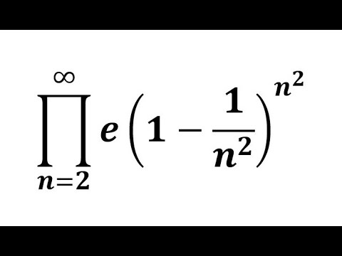 Product n from 2 to ∞ of e (1— n⁻²)^(n²) - YouTube