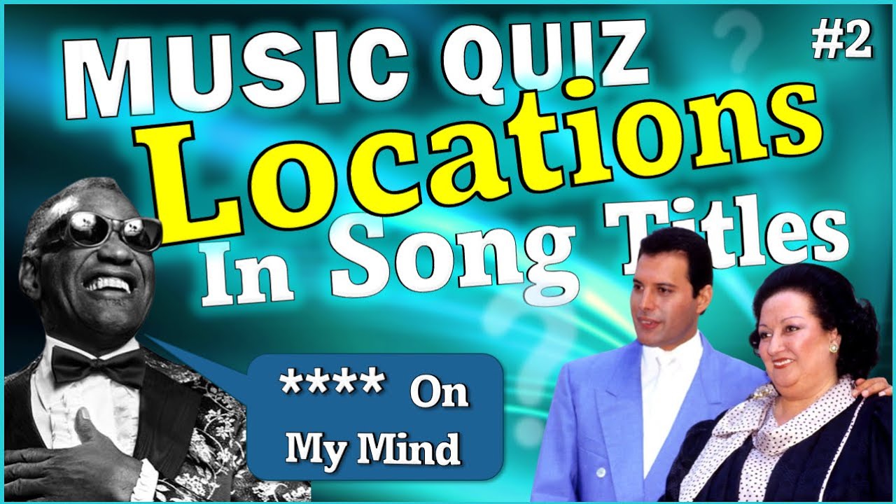 More Locations In Song Titles | Guess The Song Music Quiz 🎵 - YouTube