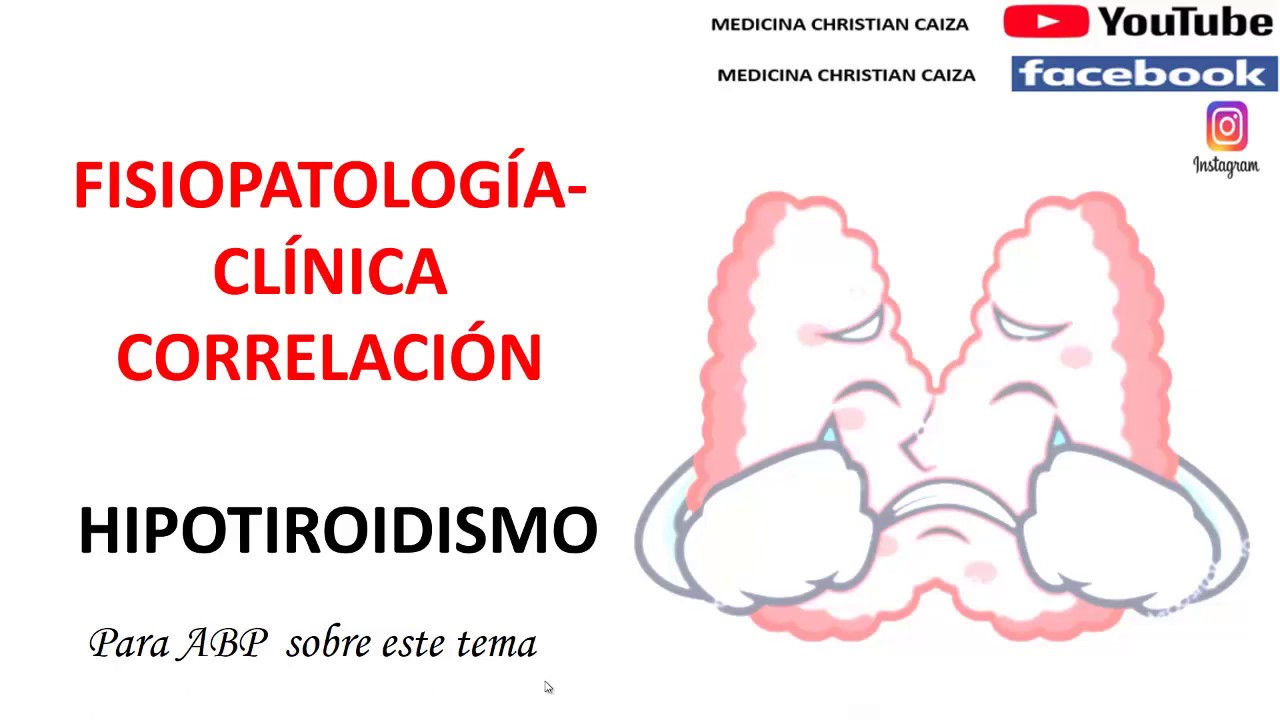 FISIOPATOLOGÍA-CLÍNICA HIPOTIROIDISMO. EXPLICACIÓN FÁCIL Y SENCILLA ...