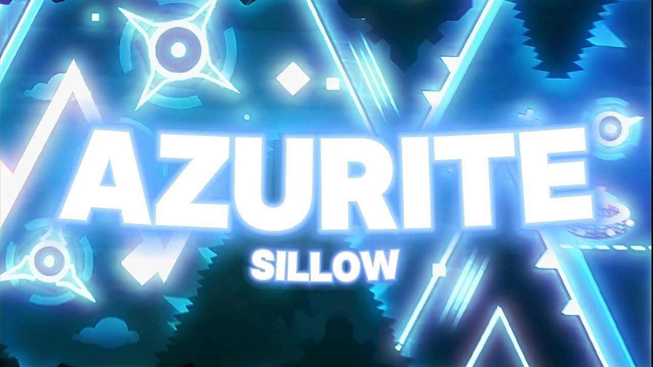 "Azurite" 100% By Sillow [Extreme demon] (120hz) Geometry Dash - YouTube
