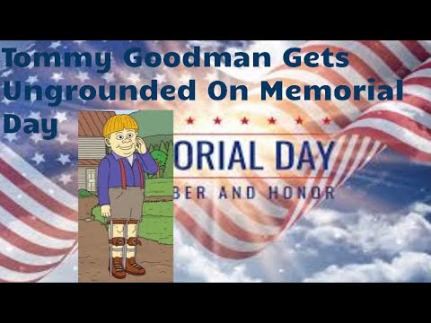 Tommy Goodman Gets Ungrounded On Memorial Day - YouTube