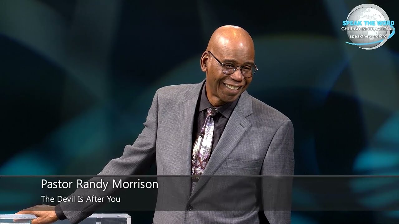 Pastor Randy Morrison - The Devil Is After You Pt. 2 - YouTube