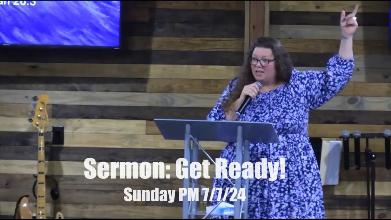 Sermon: Get Ready! | Sunday PM - YouTube