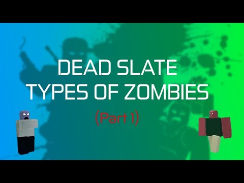 Dead Slate Guide: Special Zombies (Part 1) | loer16 - YouTube