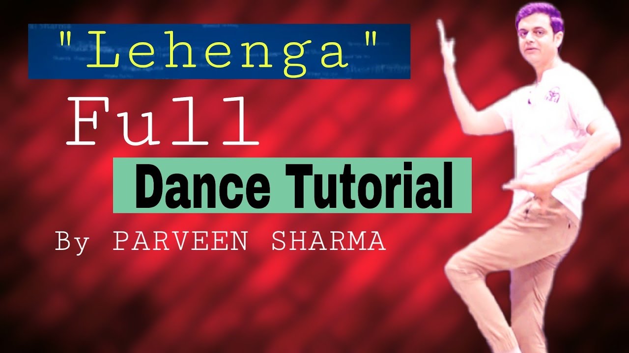 🆕lehenga Full Dance Tutorial By Parveen Sharma 👉 Lehanga Dance Tutorial ...