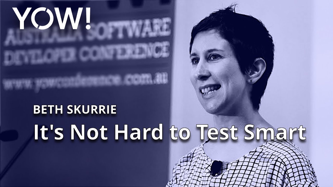 It's Not Hard to Test Smart: Delivering Customer Value Faster • Beth ...