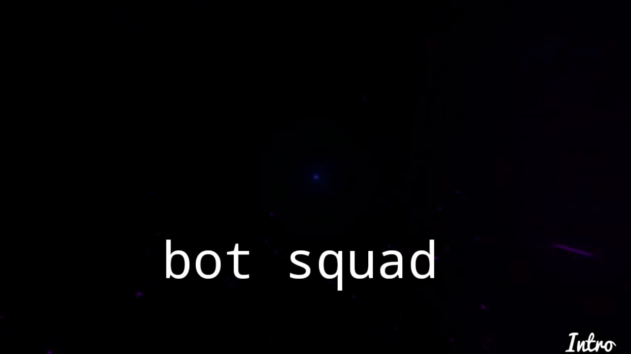 Bot squad game play - YouTube