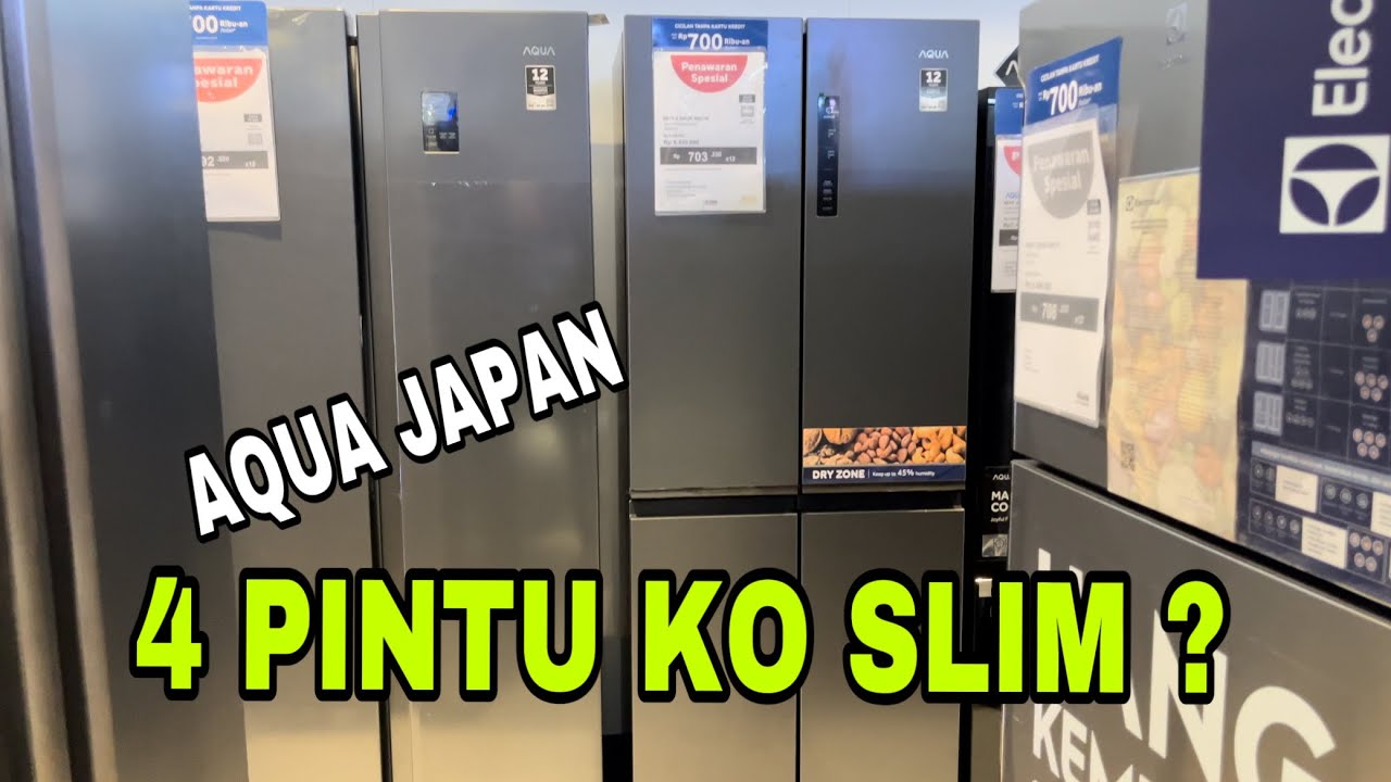 KULKAS 4 PINTU PALING SLIM AQUA JAPAN NEW 2024 - YouTube