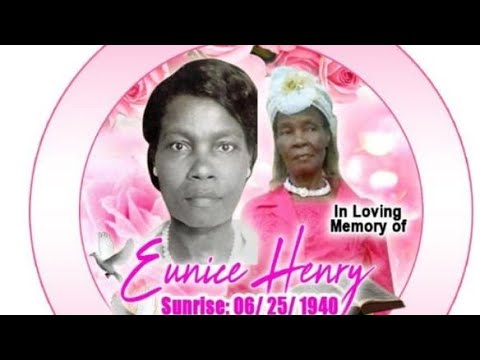 THANKSGIVING SERVICE FOR THE LIFE OF (EUNICE HENRY) "NICEY, AUNTIE. PART (1) ST MARY JAMAICA ...