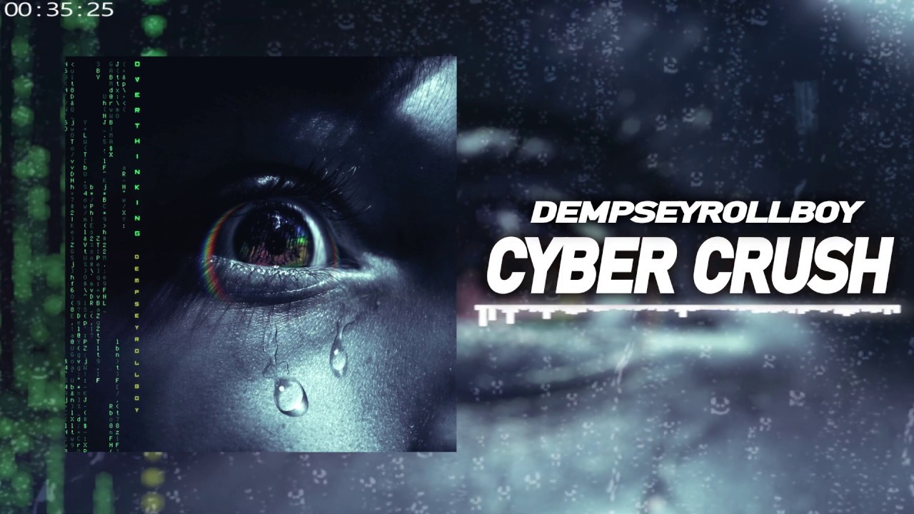 DempseyRollBoy - Cyber Crush (Official Audio) - YouTube