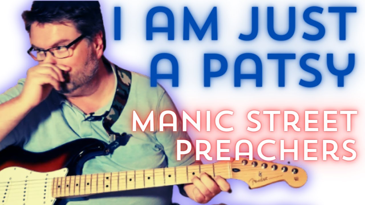I Am Just A Patsy by the Manic Street Preachers Cover Version - YouTube