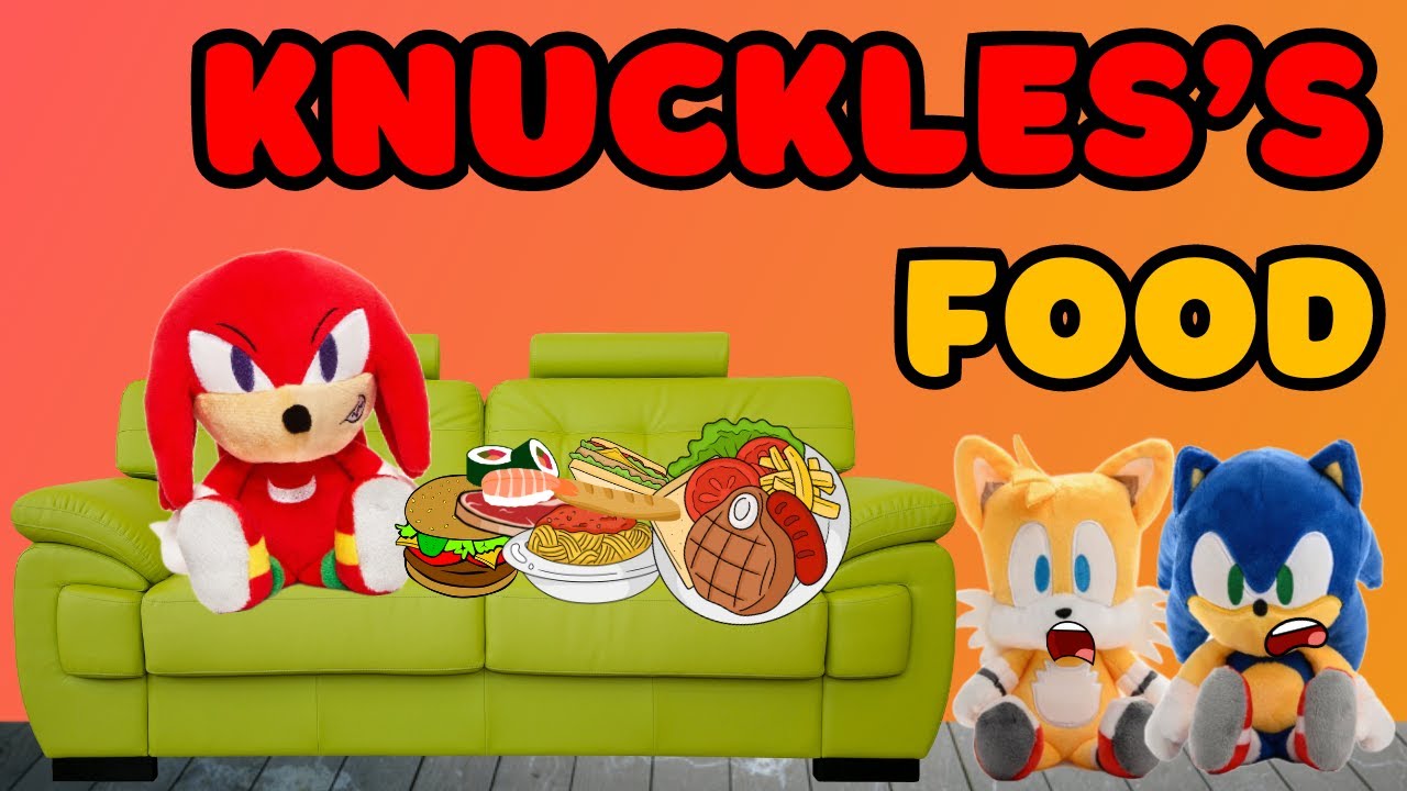 Knuckles's Food - YouTube