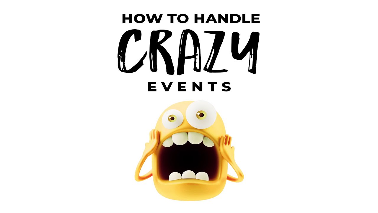 How To Handle Crazy Events [WFGA Online - Sunday April 26, 2020] - YouTube