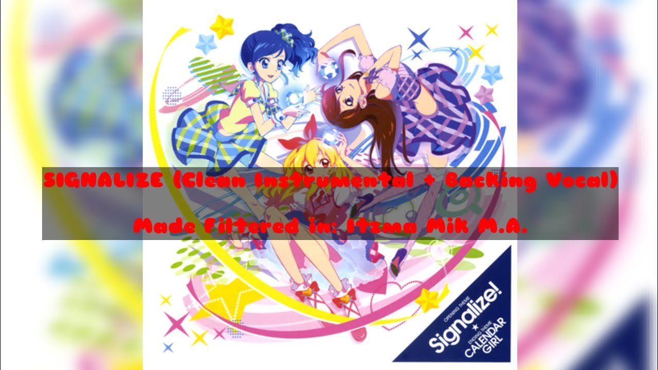 Aikatsu - SIGNALIZE (Clean Instrumental + Backing Vocal) - YouTube