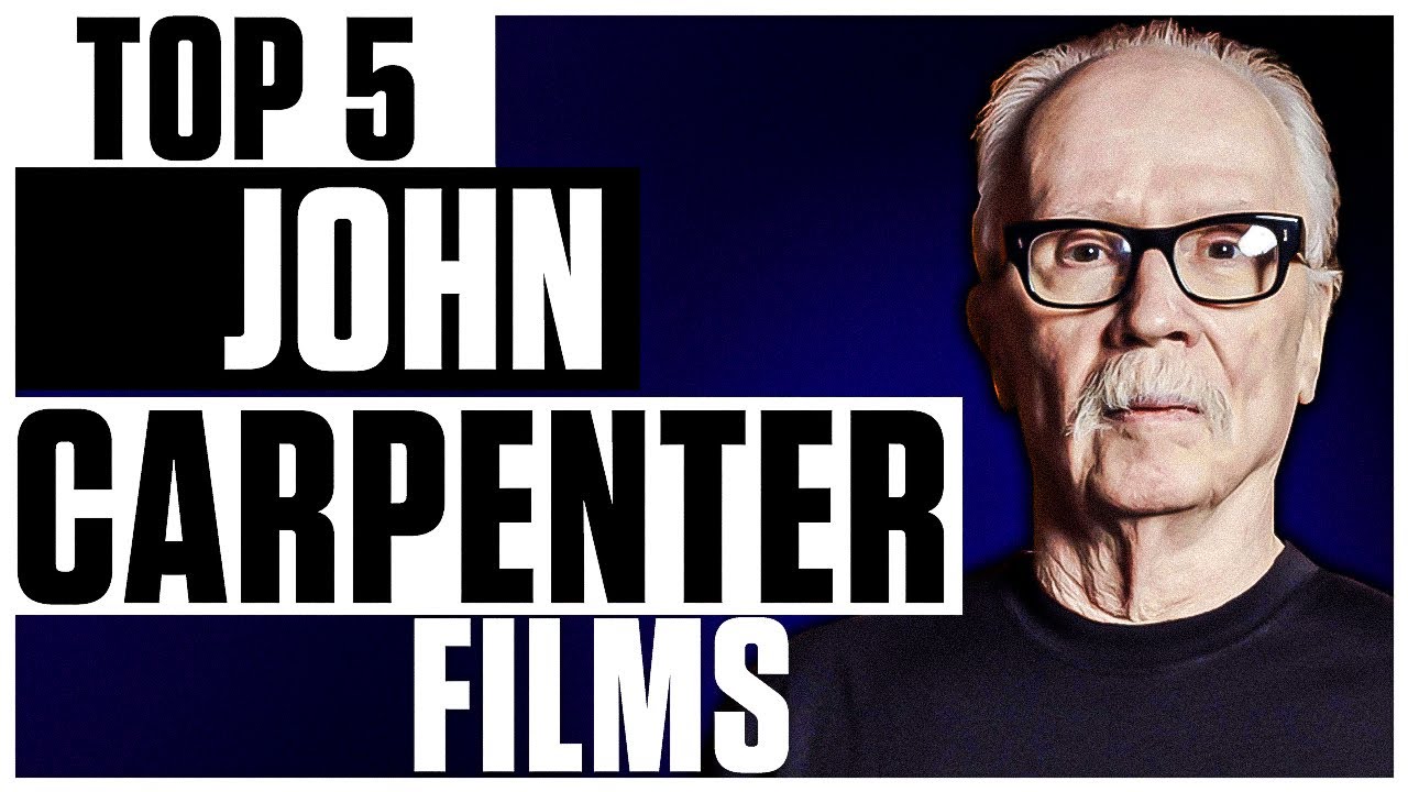 Top 5 Favorite JOHN CARPENTER Movies - YouTube