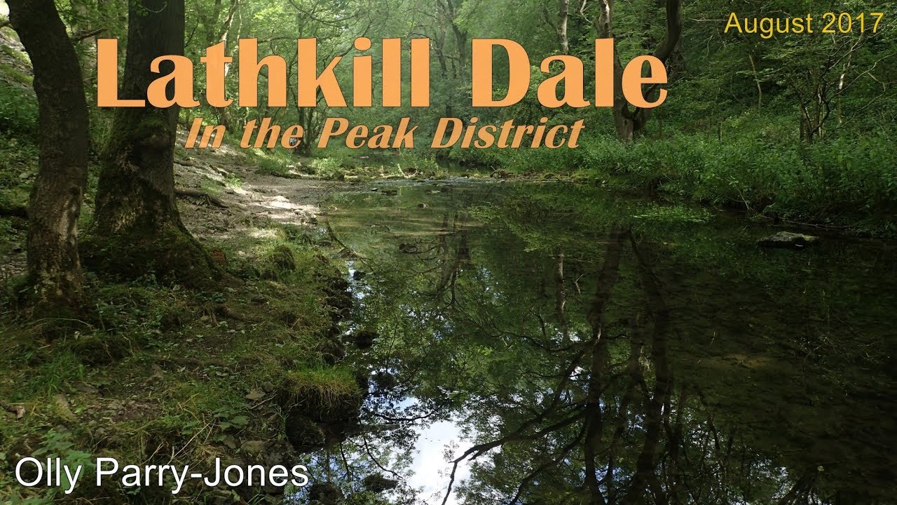 Lathkill Dale in the Peak District - YouTube