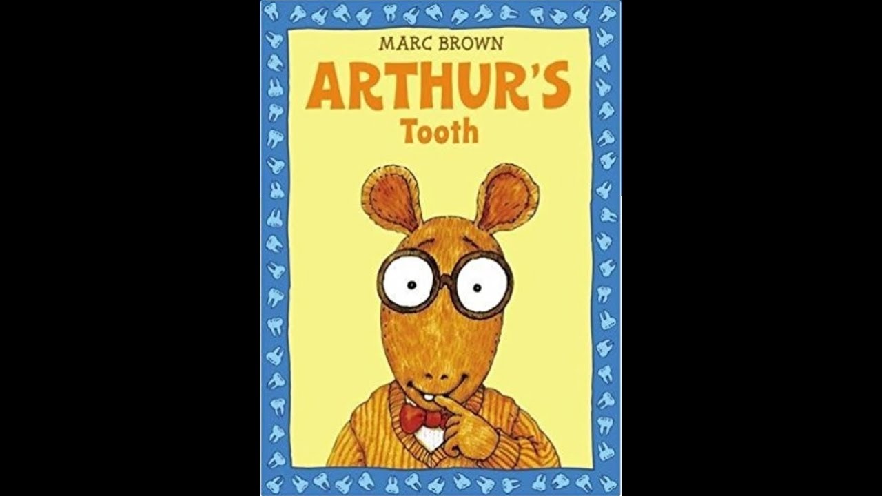 Arthur's Tooth | Primary Reading | Read Out Loud by Mr.ThinkSmart ...