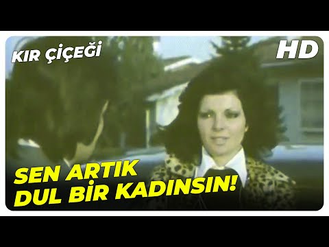 Kır Çiçeği - Bir Ölüden Haber Alamayacak Kadar Akıllandım Artık! | Serdar Gökhan Eski Türk Filmi