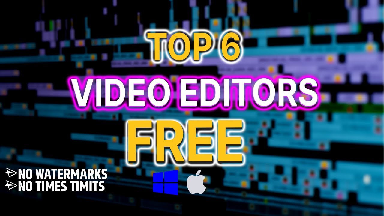 Top 6 Free Video Editing Software Without Watermark [2023] ⚡️⚡️for ...