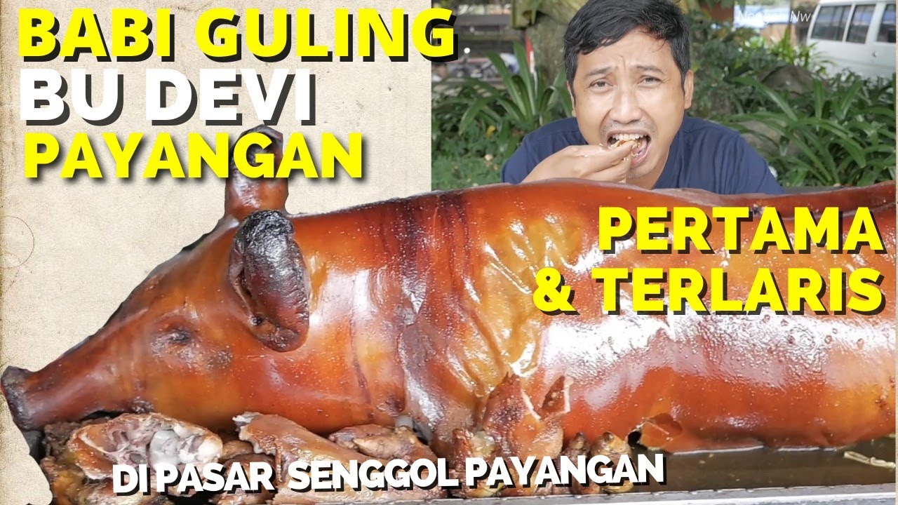 TERLARIS - FULL PEMBUATAN BABI GULING BU DEVI PAYANGAN - Whole roast ...