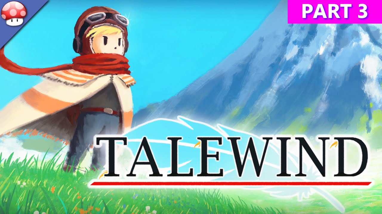 Talewind Gameplay #3 (PC HD) Walkthrough - YouTube