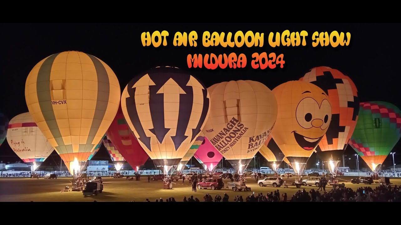Hot Air Balloons Light Show Mildura 2024 - YouTube