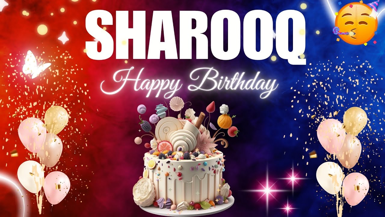 SHAROOQ Happy Birthday to you|| Happy Birthday Song SHAROOQ🎂🎈 #birthday #happybirthdaysong # ...