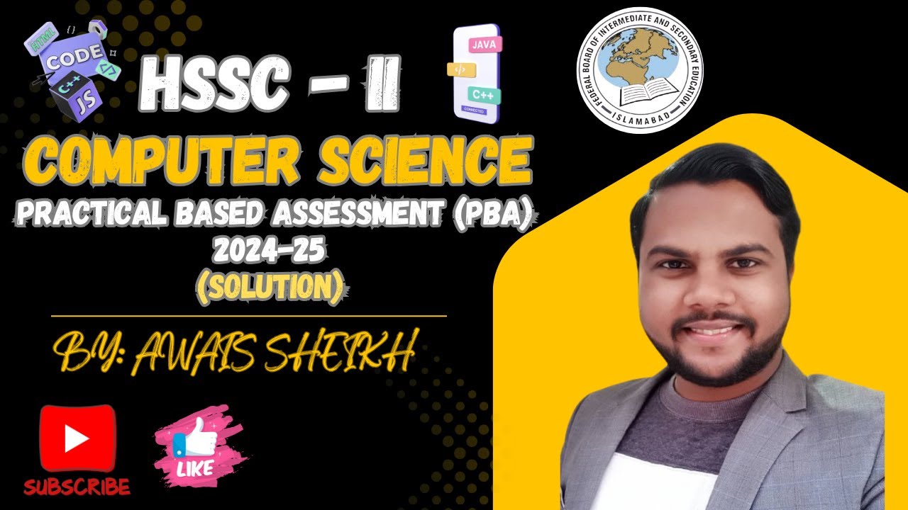 Class 12th Computer Science | HSSC-II | PBA 2025 Solution | FBISE | Awais Sheikh - YouTube