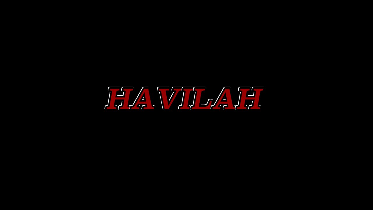 Havilah - YouTube