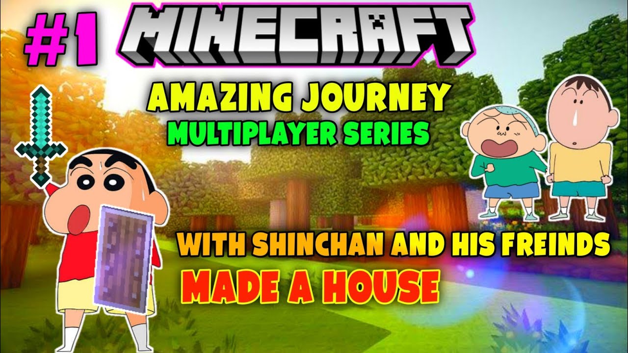 shinchan and his freinds started multiplayer minecraft journey || episode 1 || - YouTube