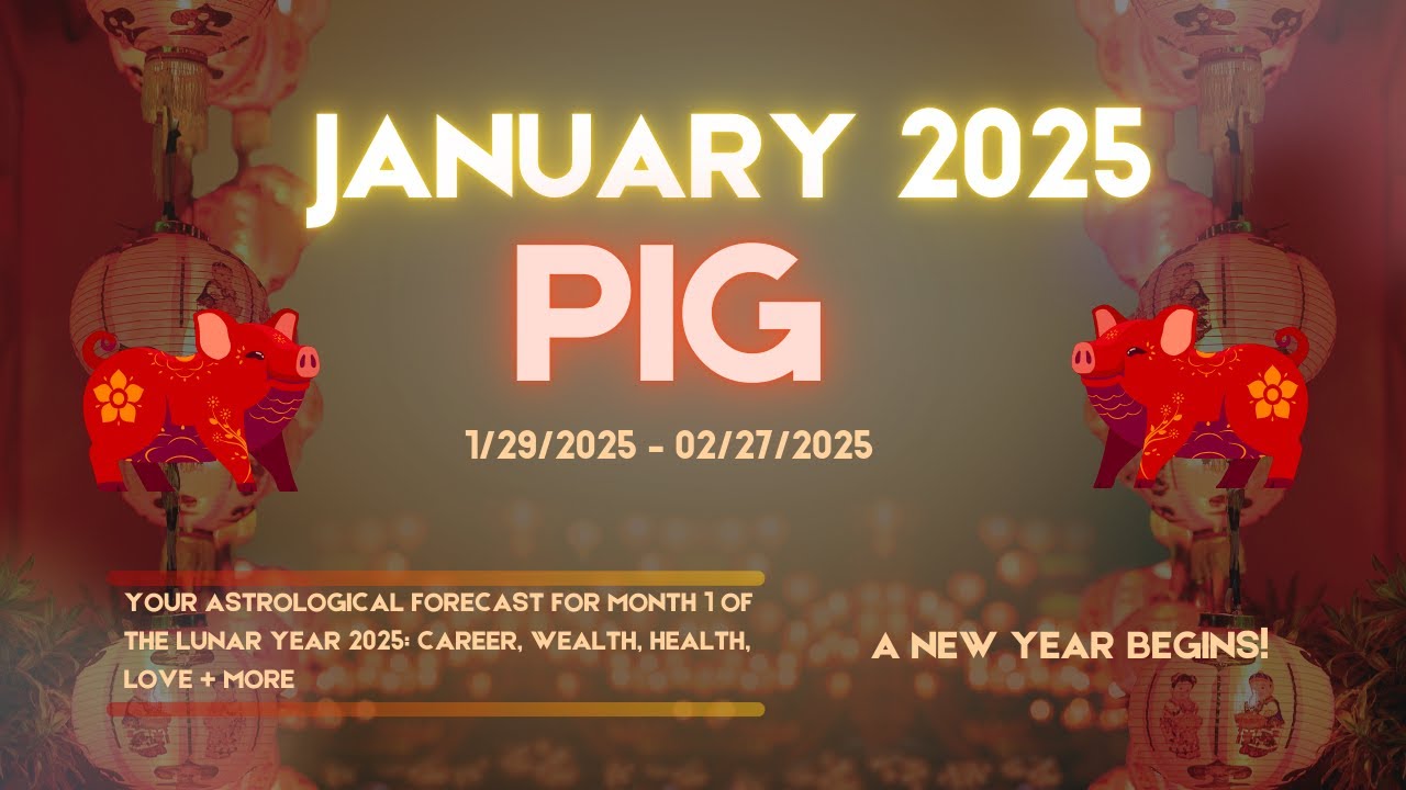 🐷 Pig or Boar Predictions Horoscope Lunar January 2025 # ...