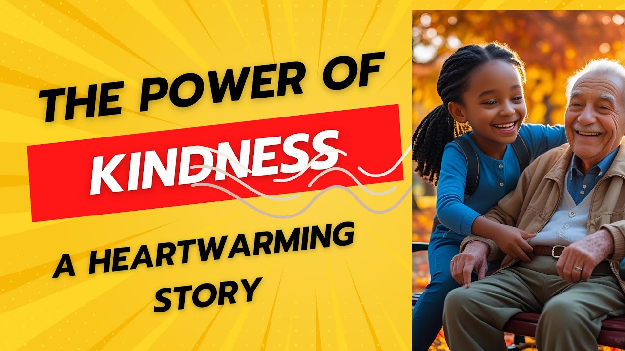 The Power of Kindness | A Heartwarming Story #kindness #inspiringstory ...