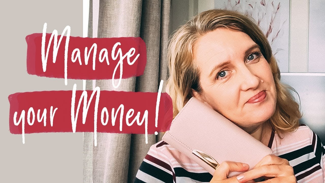 How To Manage Your Money Better Youtube