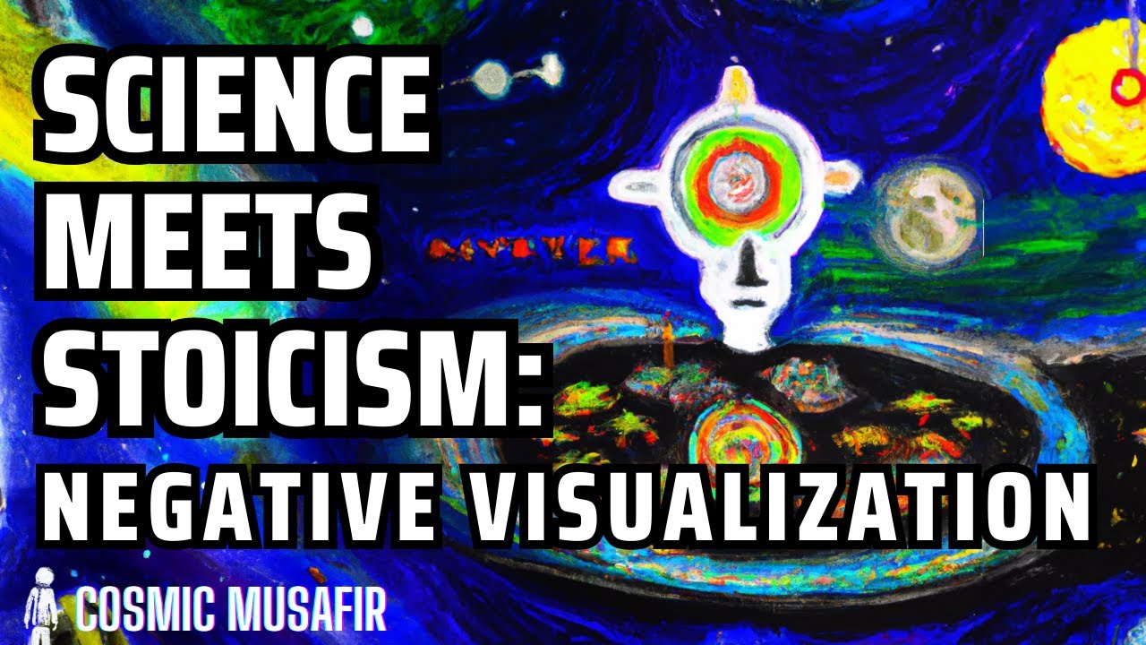 The Science Behind Stoic Negative Visualization - YouTube