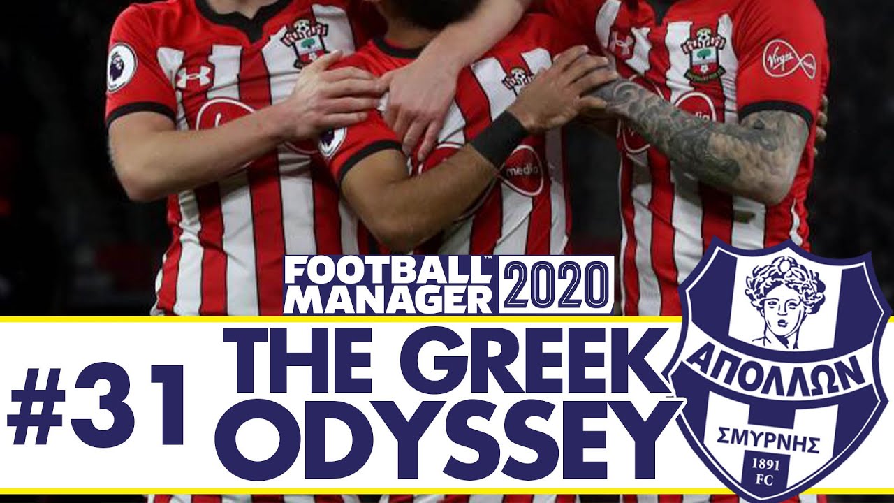 THEY'RE BACK... | Part 31 | THE GREEK ODYSSEY FM20 | Football Manager ...