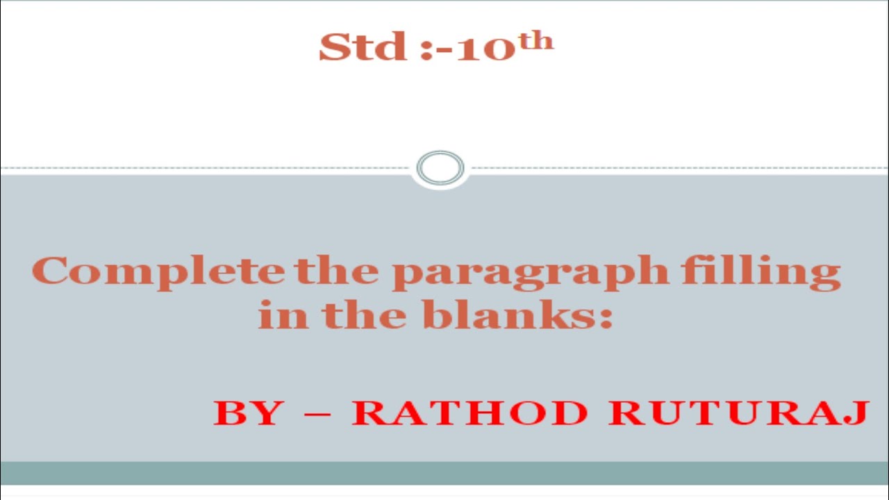 #std10 #gseb #grammar Std - 10 - Complete the paragraph filling in the ...