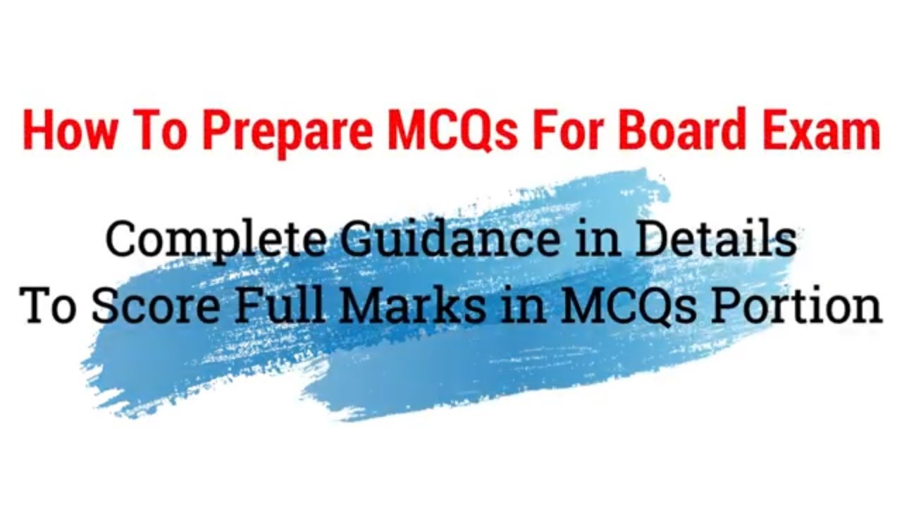 How to Prepare MCQs For board Exams | Soch Badlo By MAK - YouTube