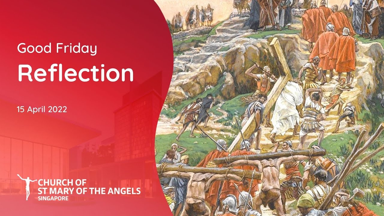 Good Friday Reflection - 15 April 2022 - YouTube