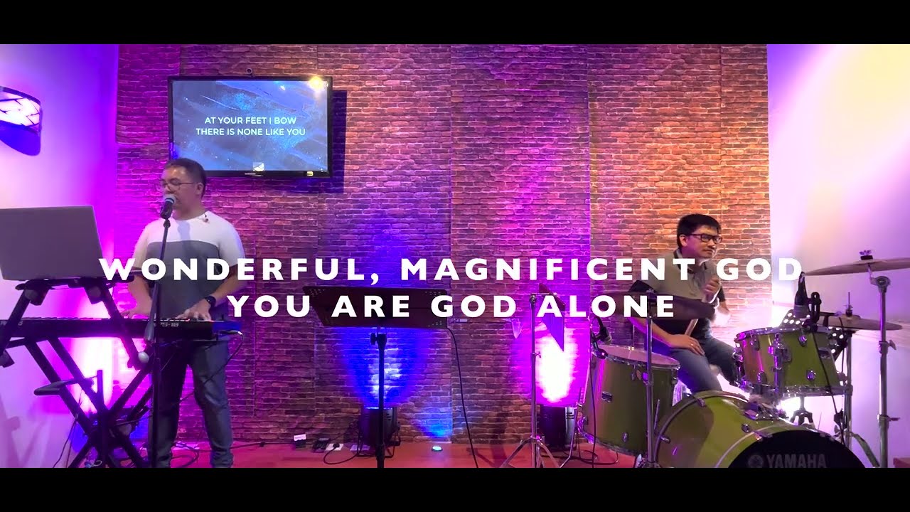 Wonderful Magnificent God + You are God alone - YouTube