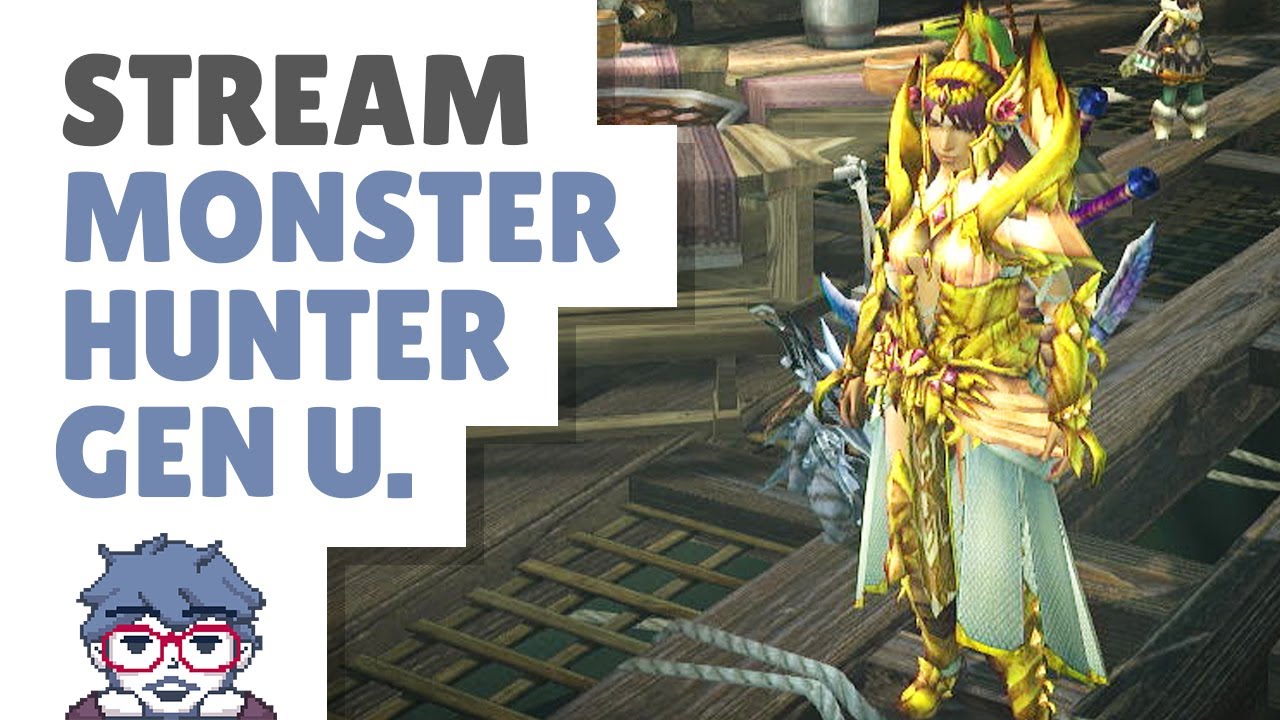 Stream de Monster Hunter Generations Ultimate - 6 Enero - YouTube