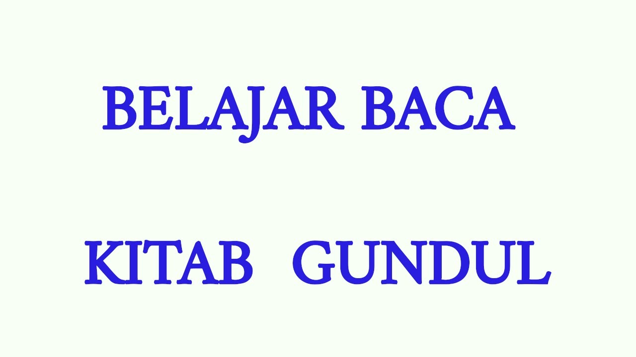 Belajar Baca Kitab Gundul Part 1 - YouTube