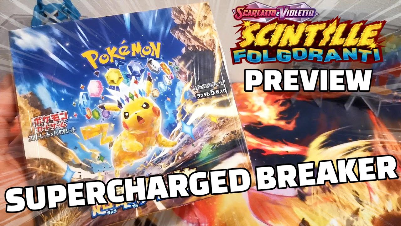 Box Opening di SUPERCHARGED BREAKER! [Anteprima di SCINTILLE FOLGORANTI ...