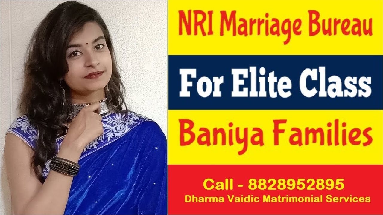 NRI Marriage Bureau for Elite Class Baniya Families | Baniya ...
