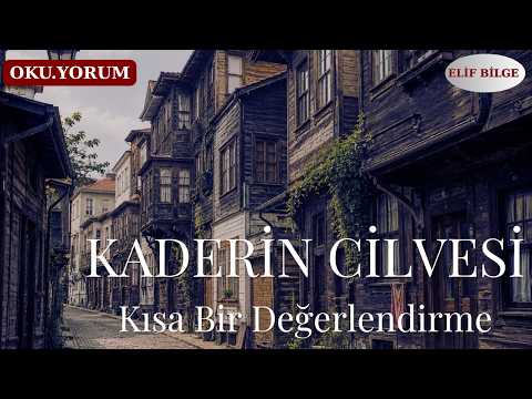 Kaderin Cilvesi | Kısa Değerlendirme-Hüseyin Rahmi Gürpınar