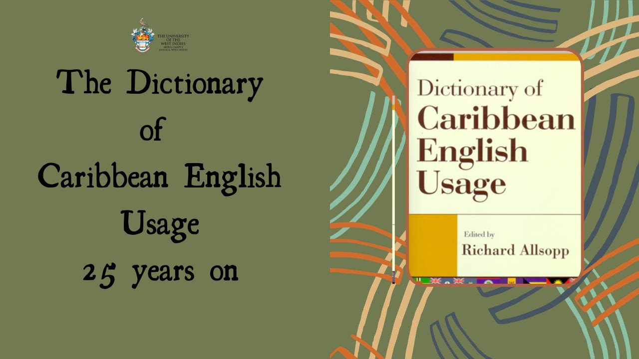 The Dictionary of Caribbean English Usage 25 Years On - YouTube