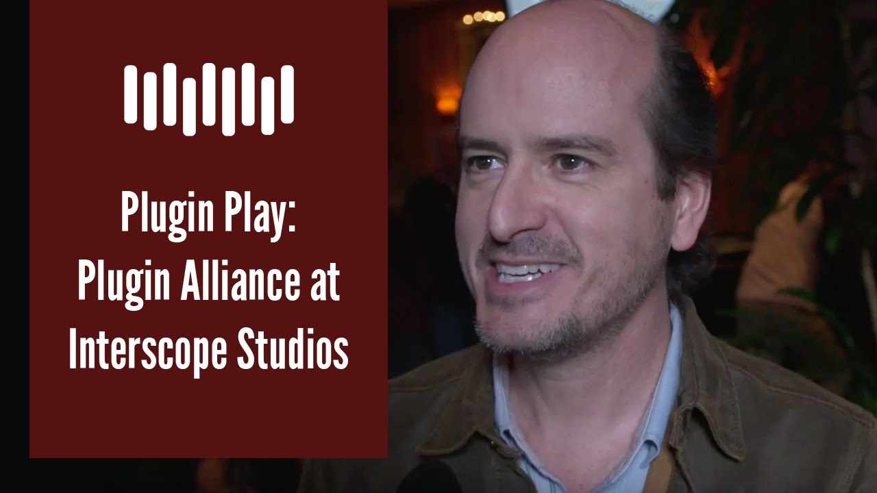 Plugin Play — Plugin Alliance at Interscope Studios - YouTube