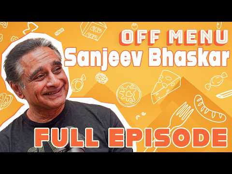 Sanjeev Bhaskar isn’t going for an English | Off Menu with Ed Gamble and James Acaster Podcast 🍽️